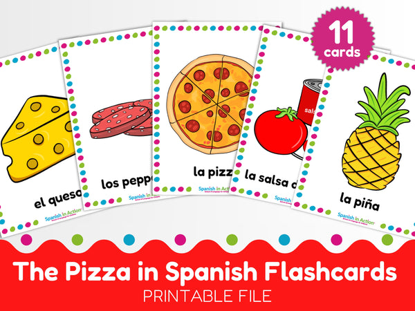 The Pizza Toppings (El Baile de la Pizza) Flashcards in Spanish for Ki ...