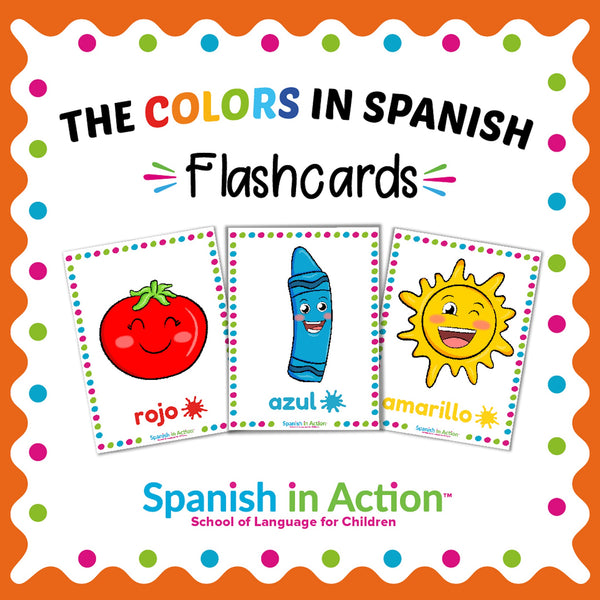 The Colors (Los Colores) Flashcards in Spanish for Kids – Spanish In Action