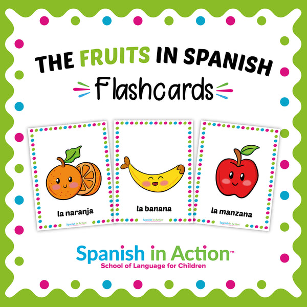 The Fruits (Las Frutas) Flashcards in Spanish for Kids – Spanish In Action